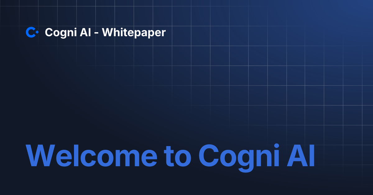 Welcome to Cogni AI | Cogni AI - Whitepaper