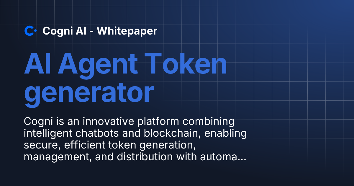 AI Agent Token generator | Cogni AI - Whitepaper